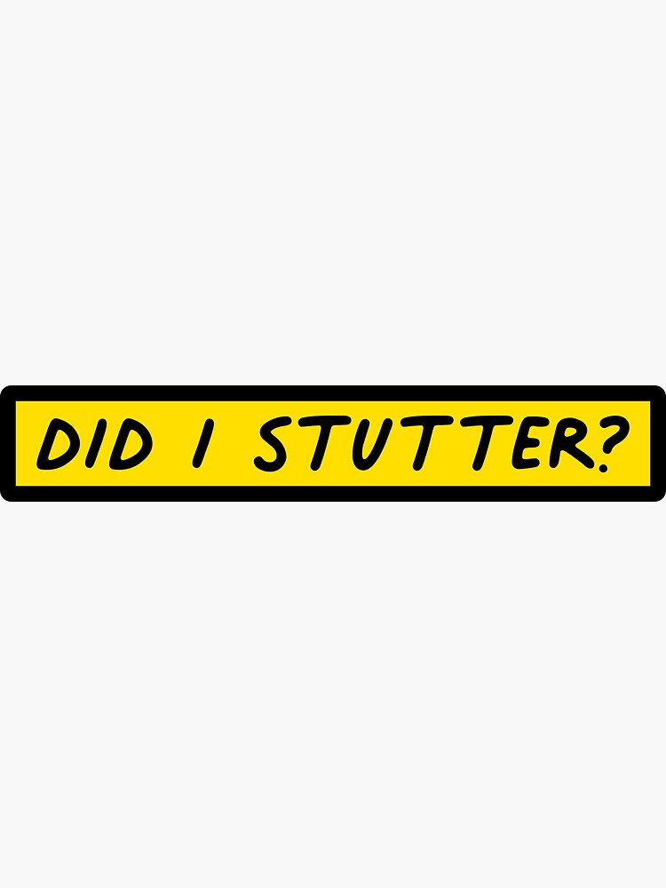 "Did I Stutter Quote Pulp Movie Quote Fiction" Sticker for Sale by ...