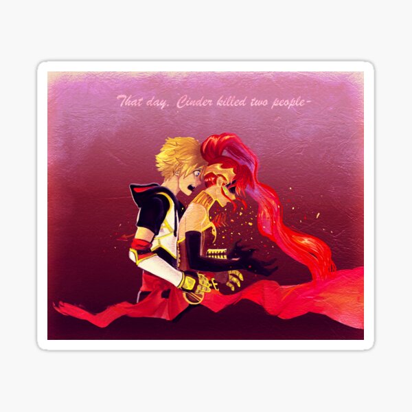 "That day, Cinder killer two people" Sticker for Sale by angsty-angst ...