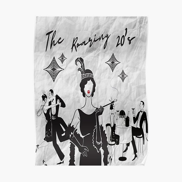 "The Roaring 20s'" Poster by MarvelousMrEden | Redbubble