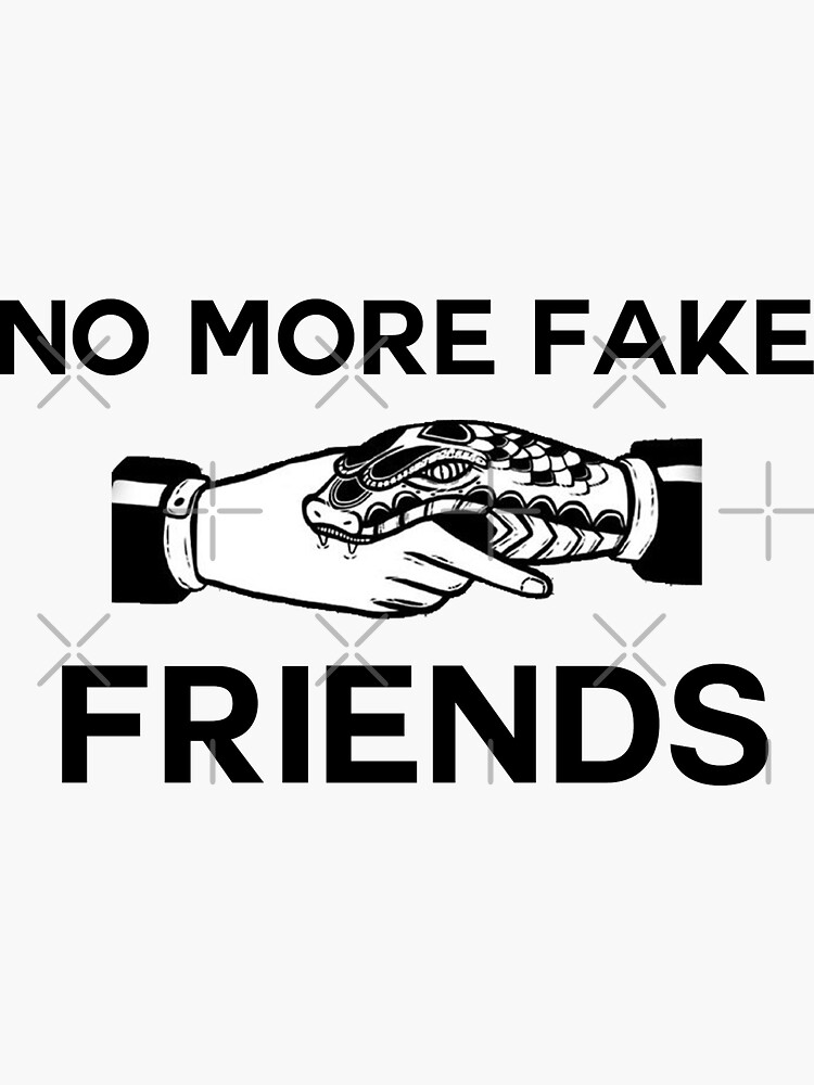 "No More Fake Friends" Sticker for Sale by dualogy | Redbubble