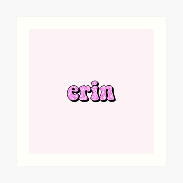 "aesthetic hot pink glitter erin name" Art Print for Sale by STAR10008 ...