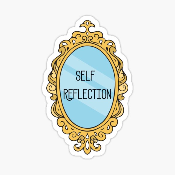 "Self Reflection Mirror - Self reflect before judging others" Sticker ...