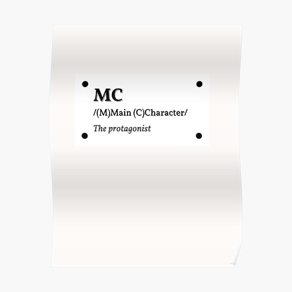 "Main Character" Poster for Sale by TheS3nate | Redbubble