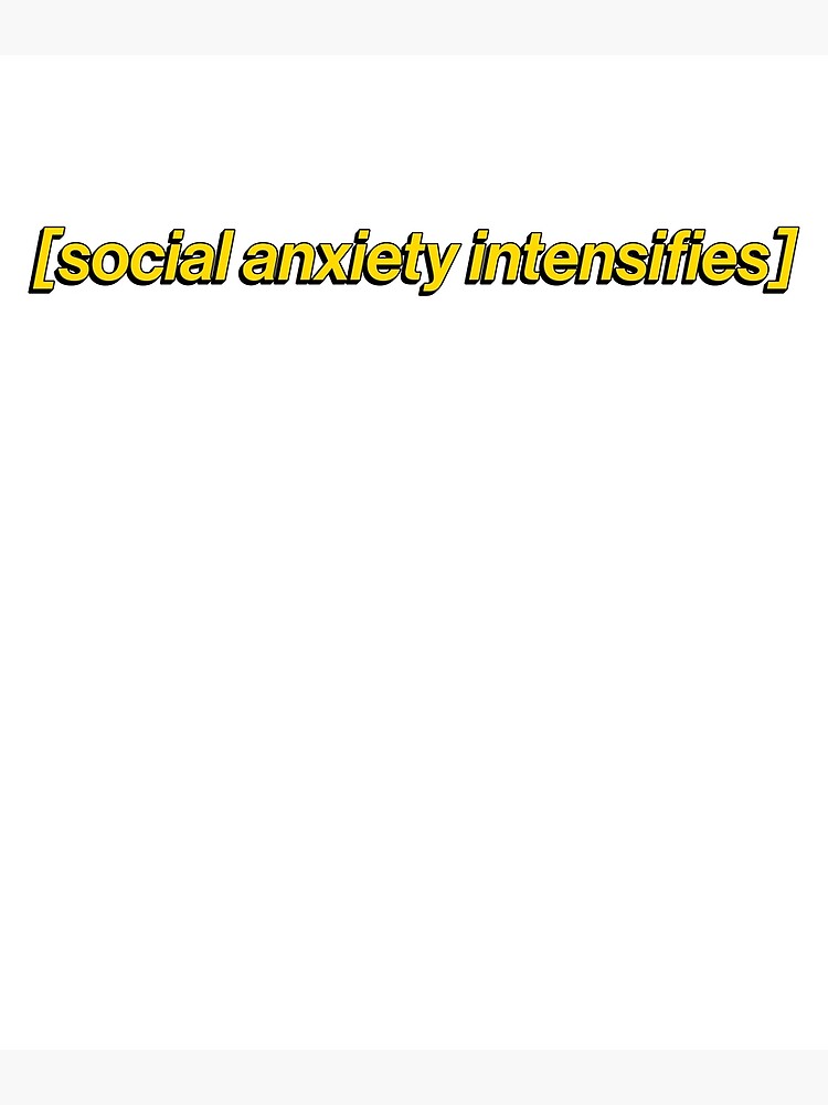 "Social Anxiety Intensifies Awkward Meme" Poster for Sale by ...