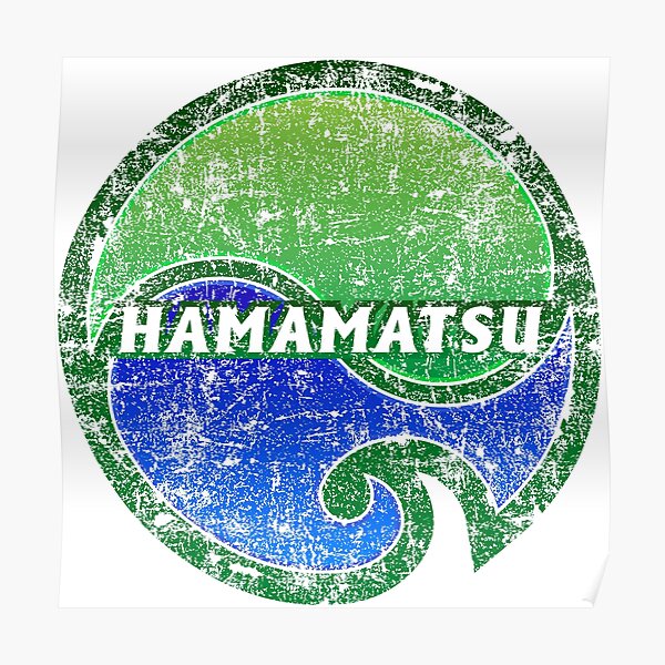 "Hamamatsu Ward of Tokyo Japanese Symbol Distressed Anime Style" Poster ...