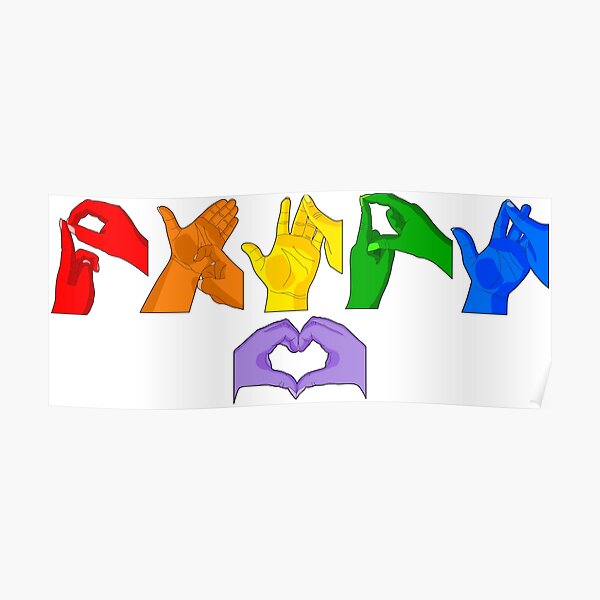 "LGBT PRIDE British Sign Language " Poster for Sale by StGeorge-N ...