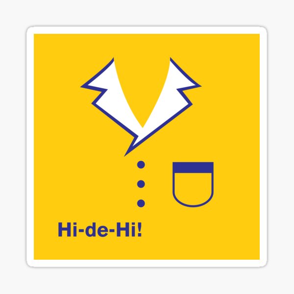 Hi De Hi Stickers | Redbubble