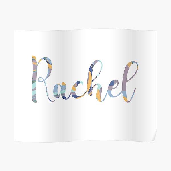 "Rachel" Poster by elle14creates | Redbubble