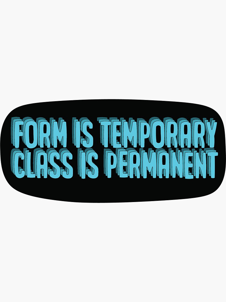 "Form is Temporary, Class is Permanent" Sticker for Sale by Sports4U ...