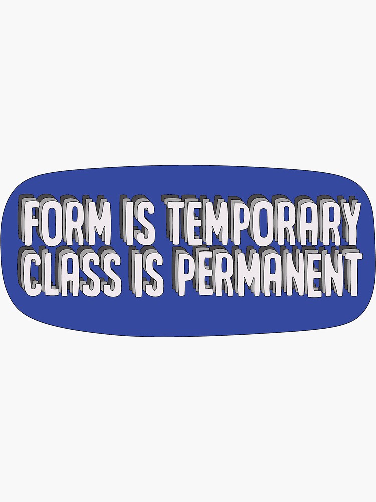 "Form is Temporary, Class is Permanent" Sticker for Sale by Sports4U ...