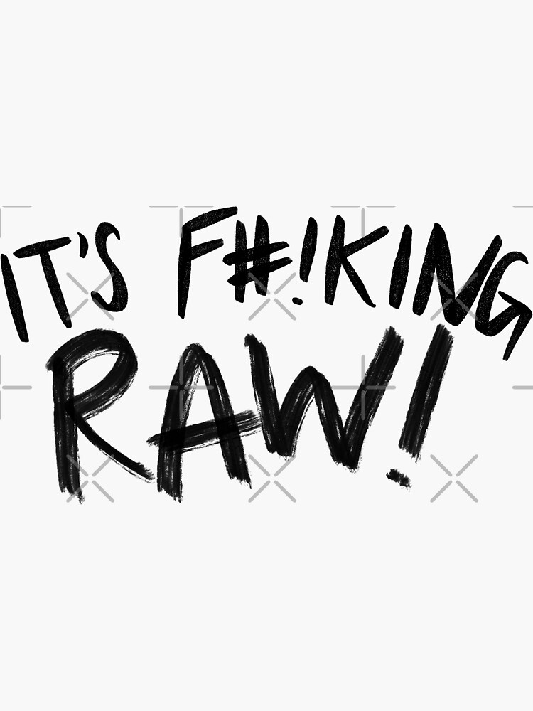 "It’s F#!king RAW! Gordon Ramsay" Sticker for Sale by keepitheavenly ...