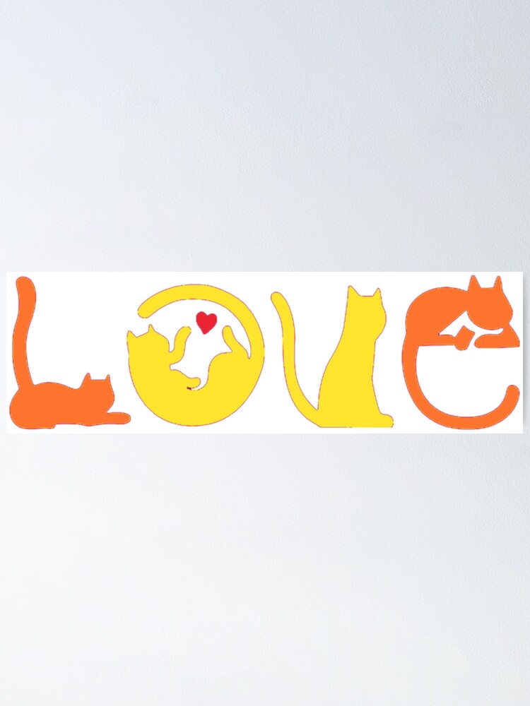"Love cat tItle calligraphy typography text quotes" Poster for Sale by ...