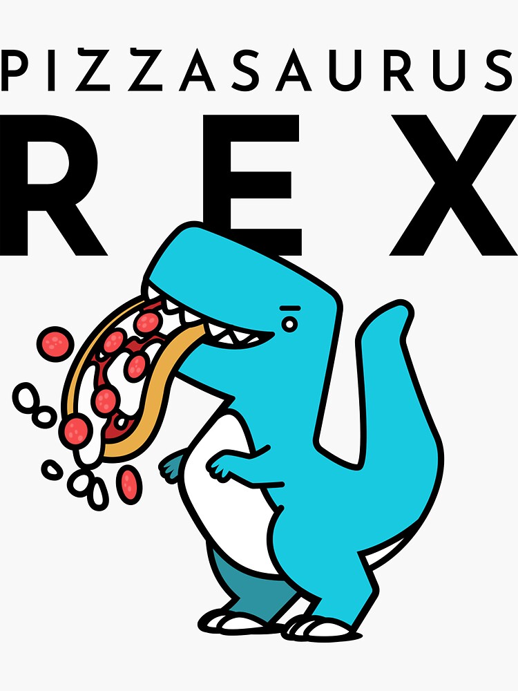 "Pizzasaurus rex" Sticker for Sale by Chibi91 | Redbubble