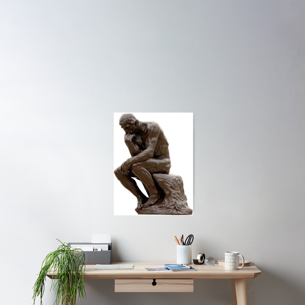 "The Thinker" Poster by tree-of-sorts | Redbubble