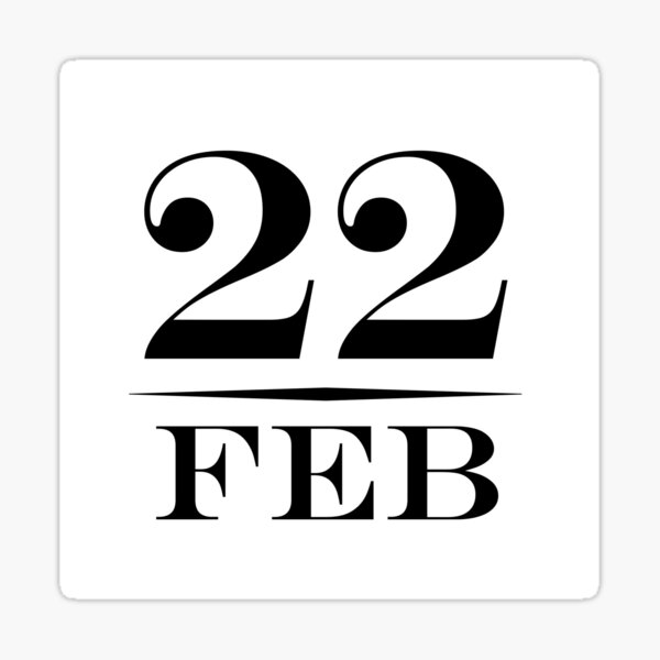 "22nd February" Sticker by BoeJ | Redbubble