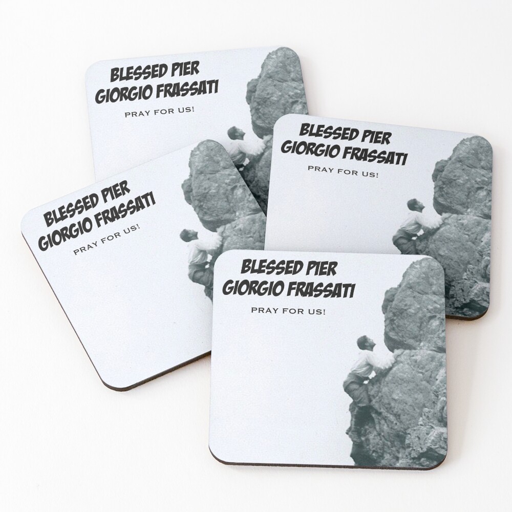 "Blessed Pier Giorgio Frassati, Pray for Us!" Poster for Sale by The ...