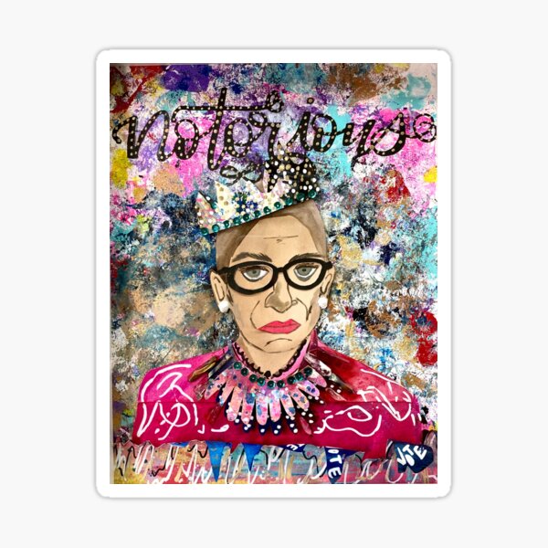 "Notorious RBG" Sticker by CaraLushArt | Redbubble