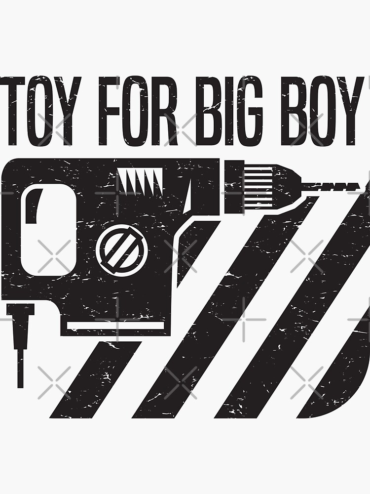 "Toy for Big Boy" Sticker for Sale by studio838 | Redbubble