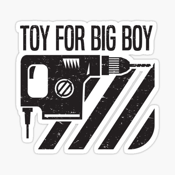 "Toy for Big Boy" Sticker for Sale by studio838 | Redbubble