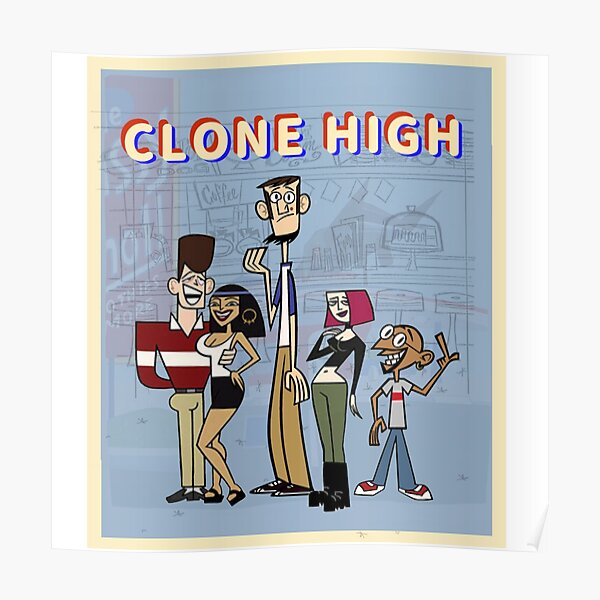 "Retro Clone High" Poster for Sale by COMIK-Goods | Redbubble