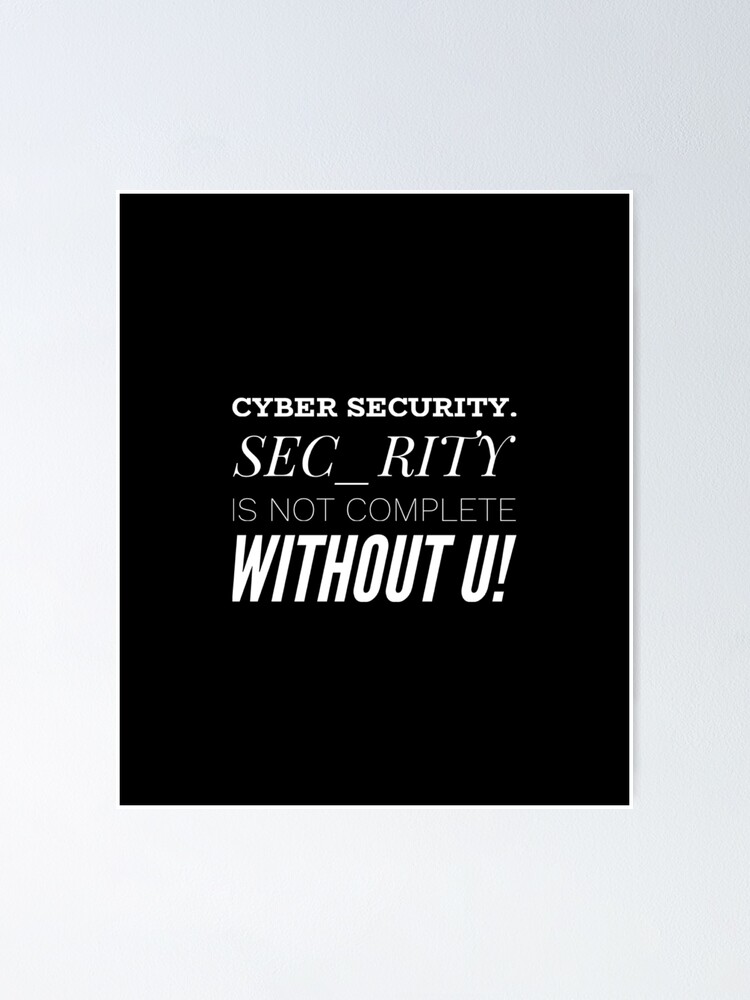 "CYBER CRIME SEC_RITY Is Not Complete Without U!." Poster by ...
