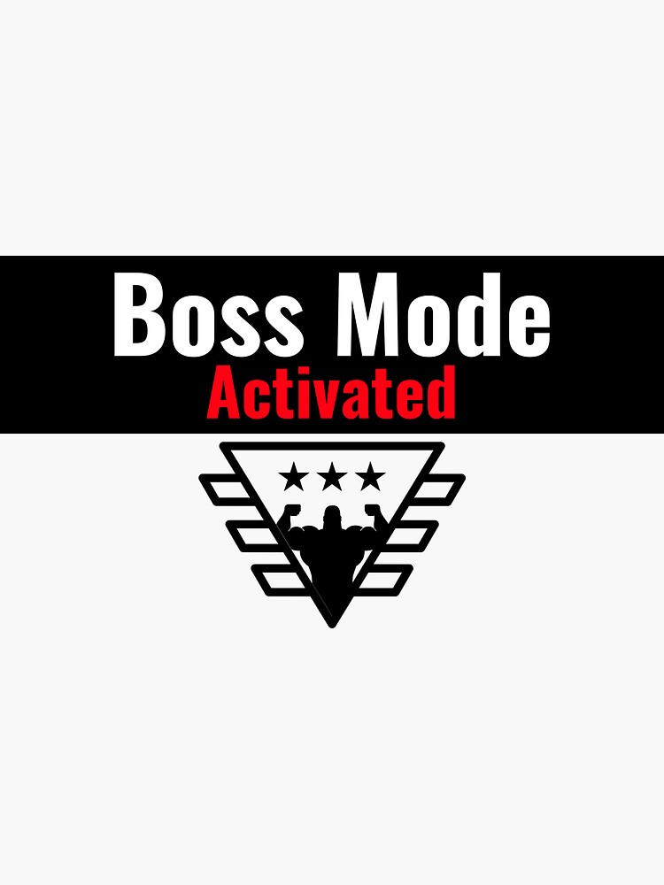 "Boss Mode Activated" Sticker for Sale by N2Designs | Redbubble