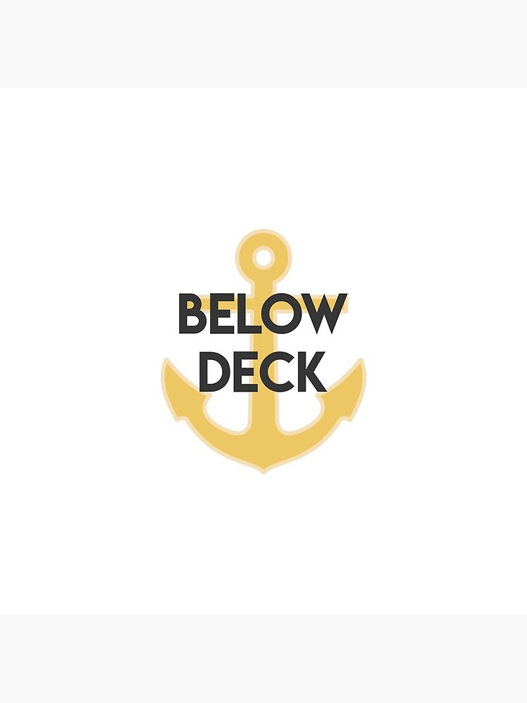 "below deck" Poster by lohtus | Redbubble