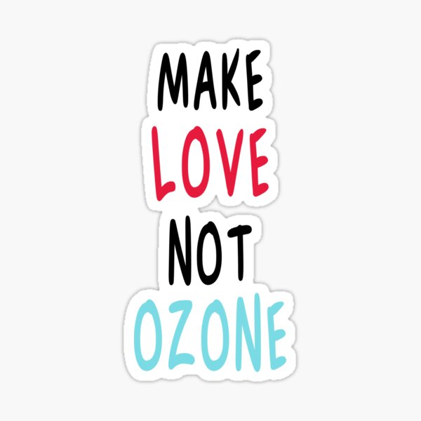 "ozone layer funny quote design" Sticker for Sale by ahmadmseddi ...
