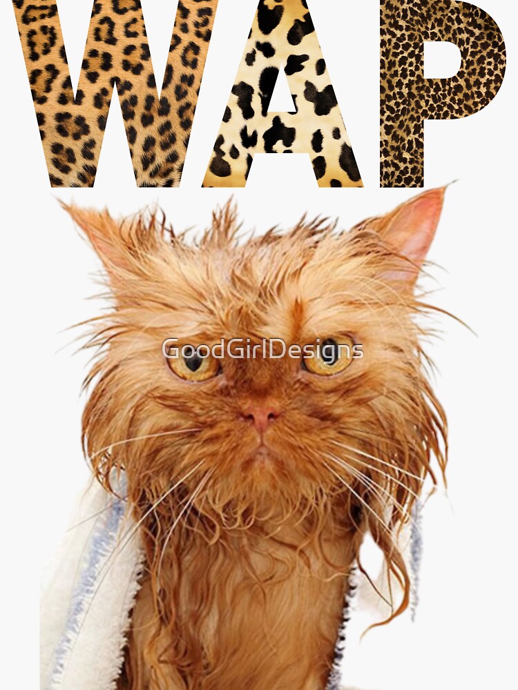 "WAP - Wet Cat" Sticker for Sale by GoodGirlDesigns | Redbubble