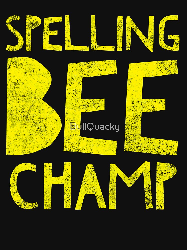 Spelling Bee Champ Word Nerd Genius Quote Saying Spell Champ