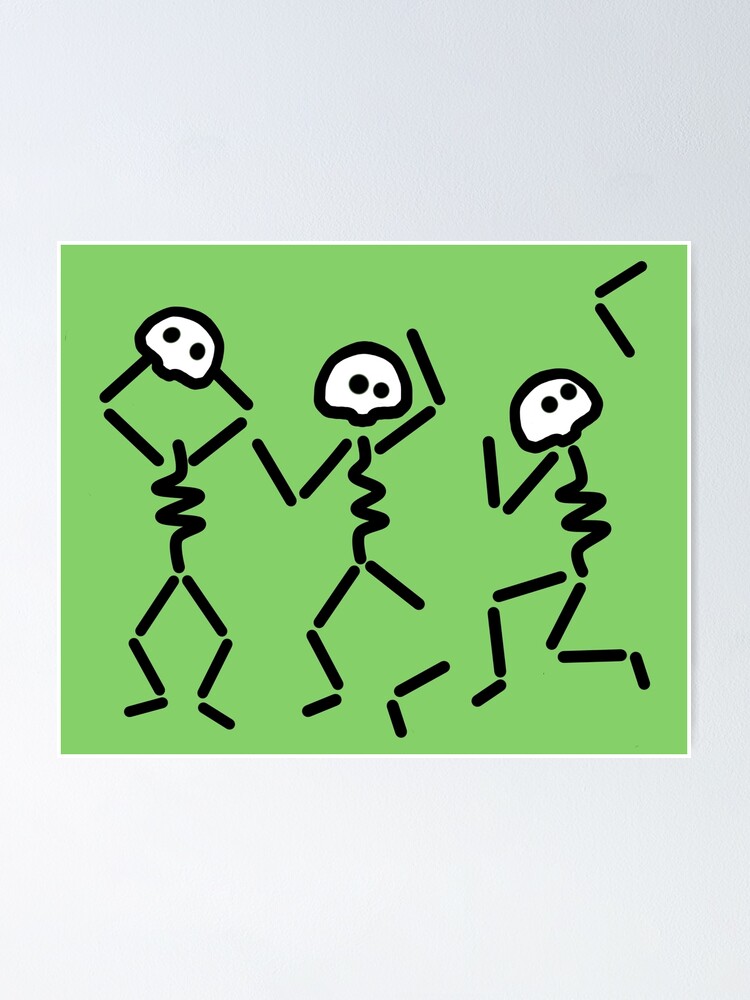 "Stickman / Skeleton Dancing" Poster by LotusCreations | Redbubble