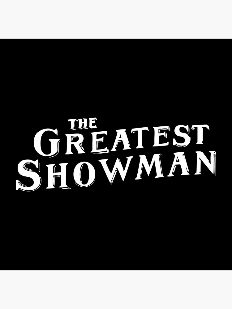 "Super Sale - The greatest showman logo" Art Print by vironikajuliant ...