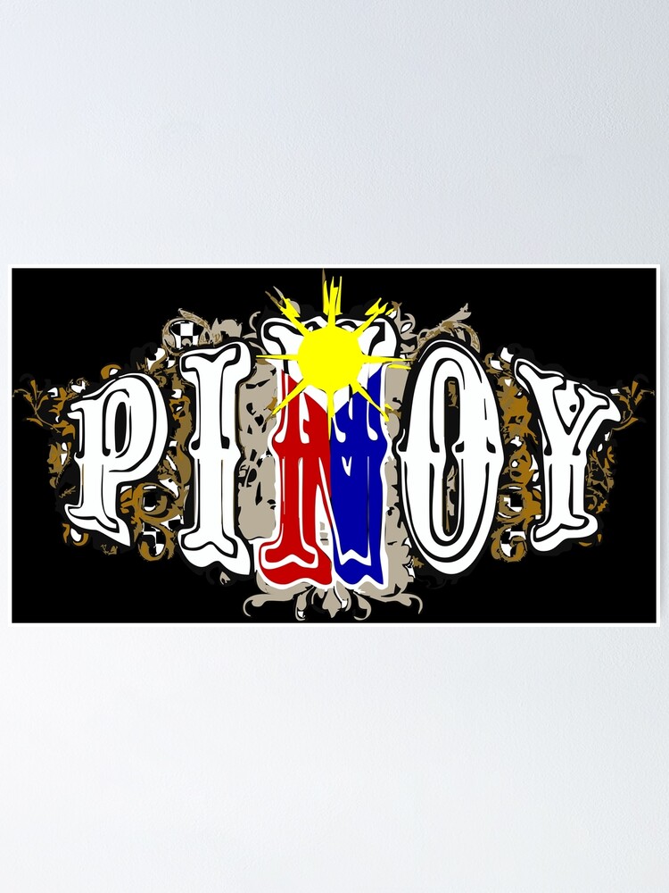 "Pinoy Pride" Poster by 89129graphics | Redbubble