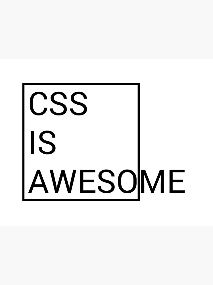 CSS is Awesome Premium Matte Vertical Poster sold by Ian Warner | SKU ...