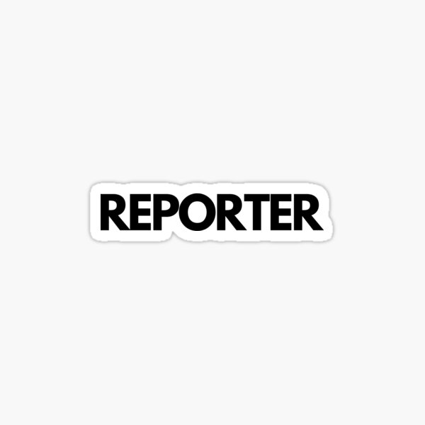 "Reporter" Sticker for Sale by thejournalist | Redbubble