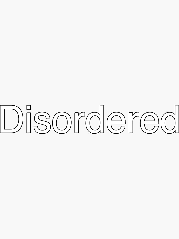"Disordered" Sticker by terminaltees | Redbubble