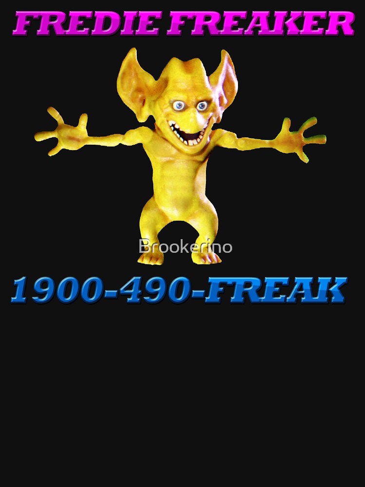 "Freddie Freaker - 1900-490-FREAK" Essential T-Shirt for Sale by ...