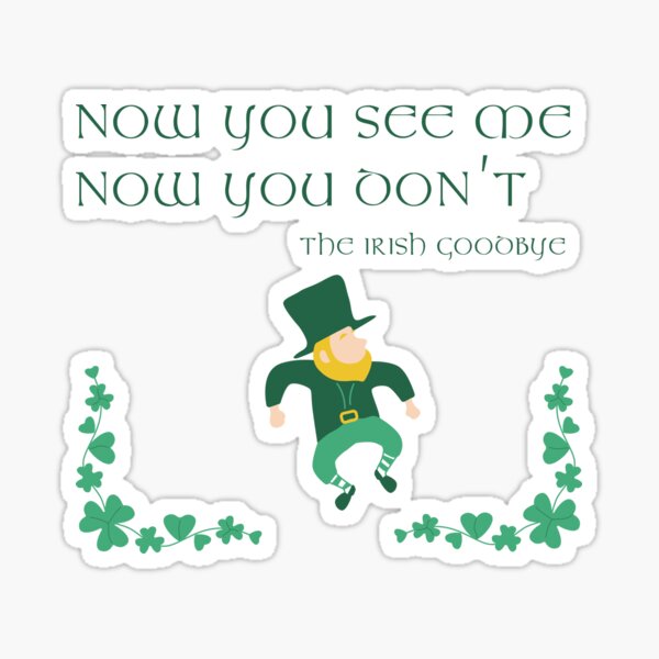 Irish Exit Memes Most Likely To Do An Irish Exit Funny T Shirt | Tee