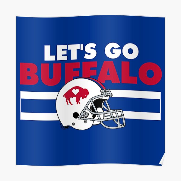 "let's go buffalove" Poster by NovaTees | Redbubble