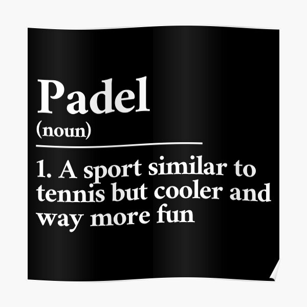"Padel funny definition" Poster for Sale by Statim | Redbubble