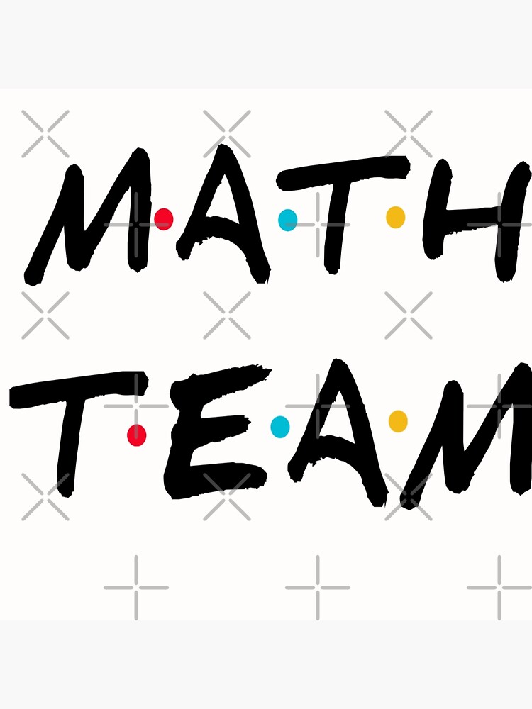 "Math team" Poster for Sale by Tej0711 | Redbubble
