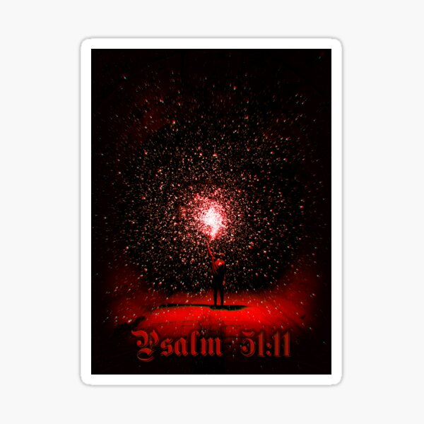 "Psalm 51:11 - Come, Holy Spirit" Sticker by Daniel-Lucas95 | Redbubble