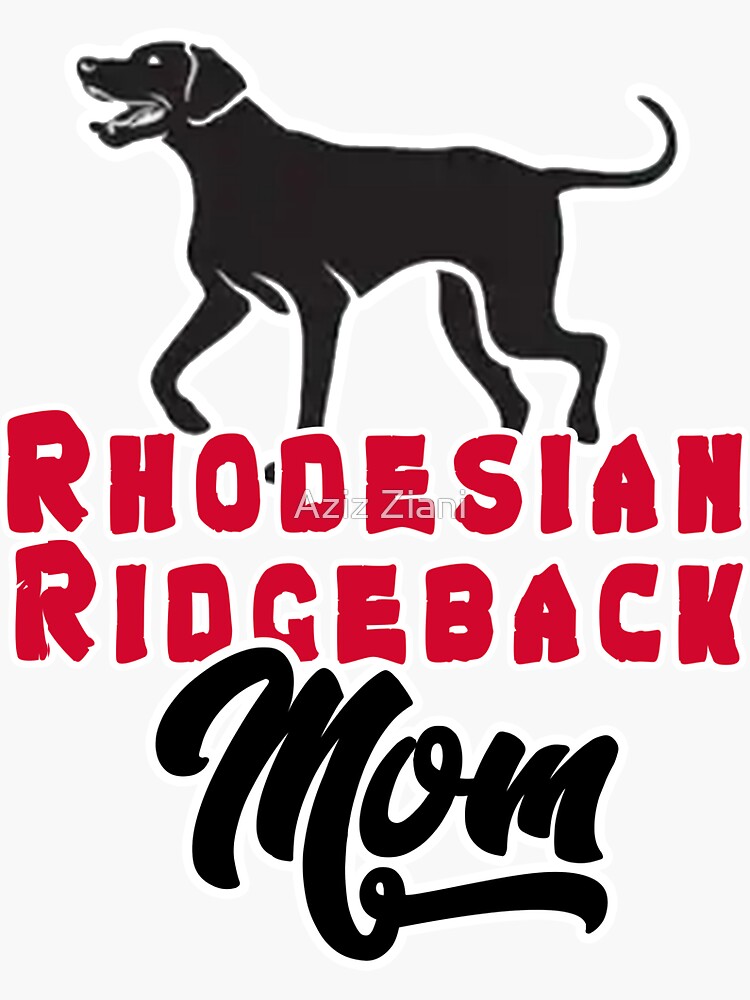 "Rhodesian Ridgeback Mama" Sticker von maroc112 | Redbubble