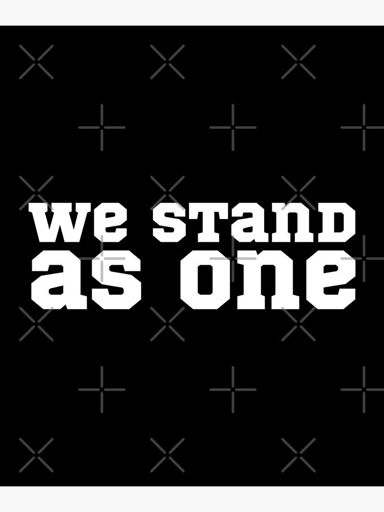 "We Stand as One - Minimalist Design" Poster for Sale by kindxinn ...