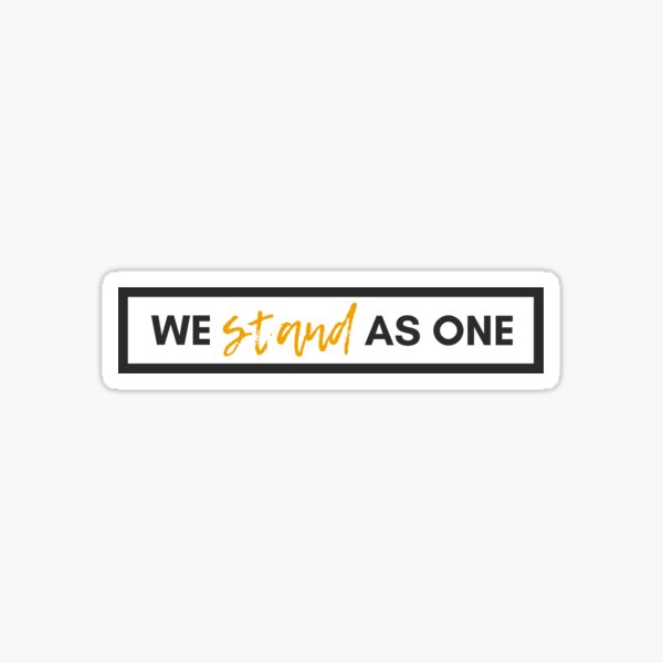 "We Stand as One - Minimalist Design" Sticker for Sale by kindxinn ...