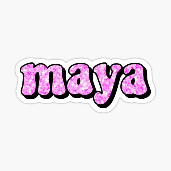 Name Maya Stickers | Redbubble