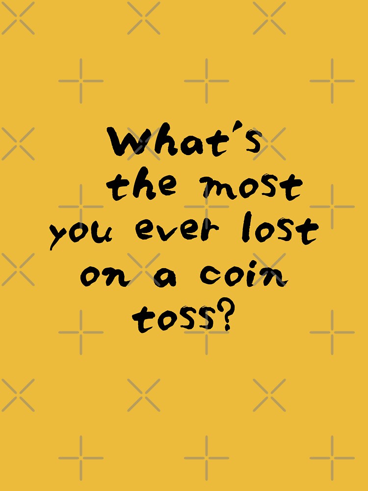 Coin Toss Quotes