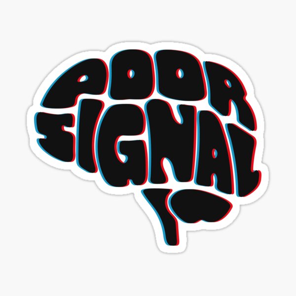 "Poor Signal" Sticker by ltnlemon | Redbubble