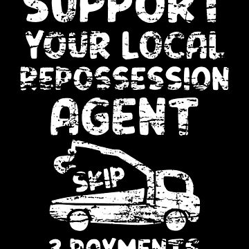 "Repossession Agent" Sticker for Sale by Betsytiptoe | Redbubble