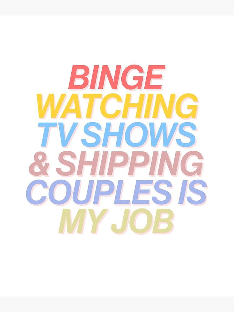 "Binge Watching TV Shows Meme" Poster for Sale by thefrshmachine ...